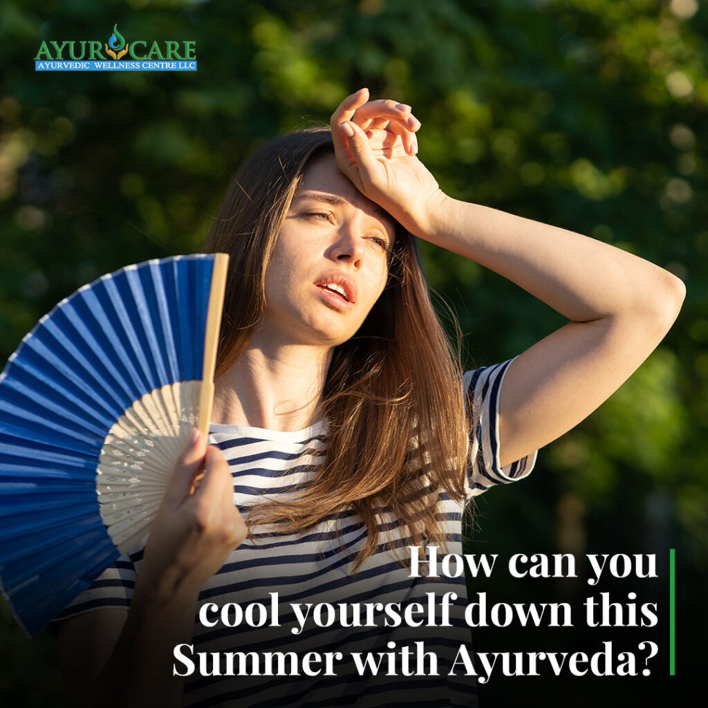 Ayurvedic Tips on How to Cool Yourself Down